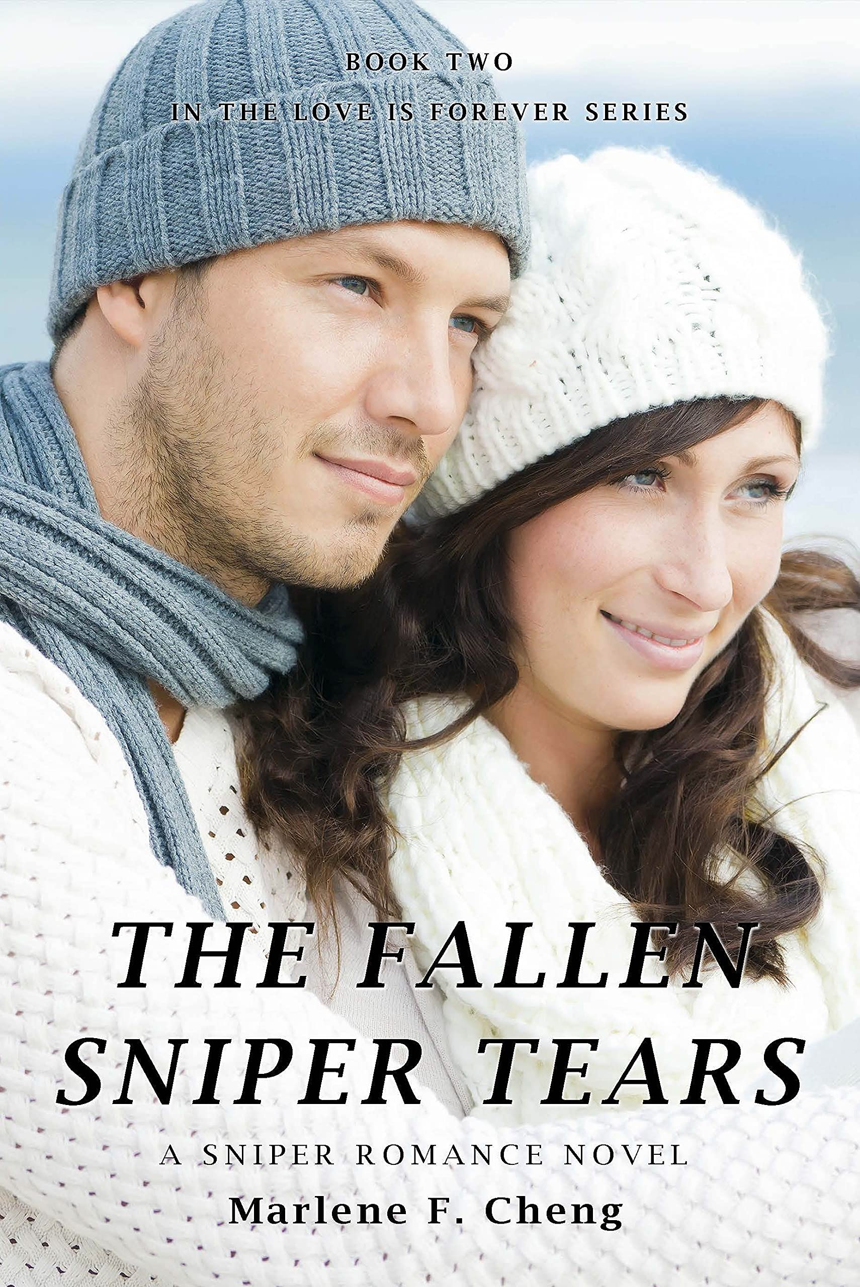 The Fallen Sniper Tears.: A Sniper Romance Novel. by Marlene Cheng ...