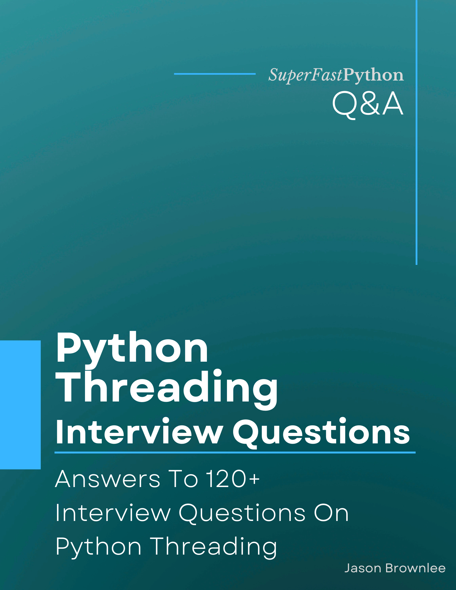 Python Threading Interview Questions Answers To 120 Interview Questions On Python Threading By 0698
