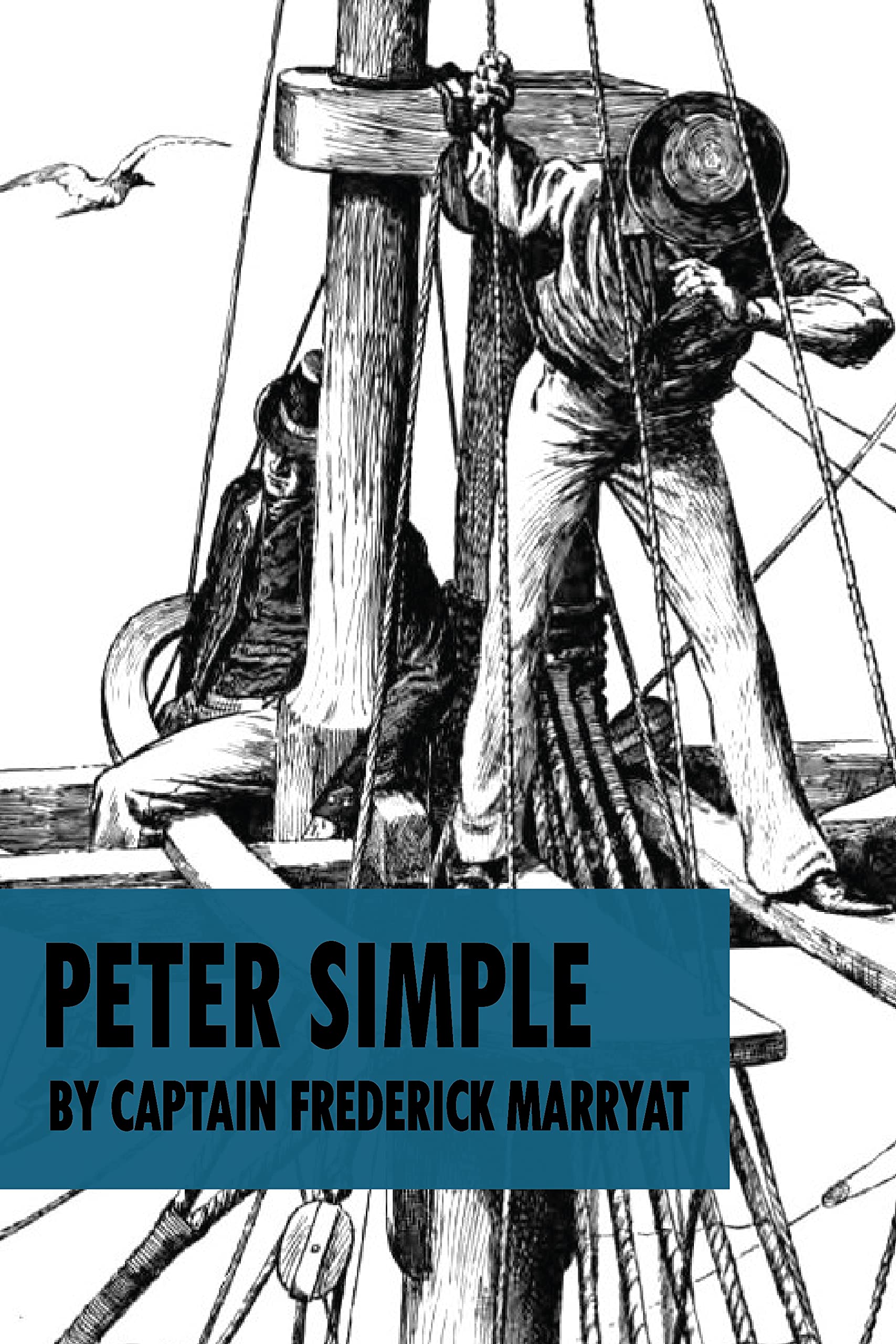 Peter simple [ Original illustrations]: Annotated by Captain Frederick ...