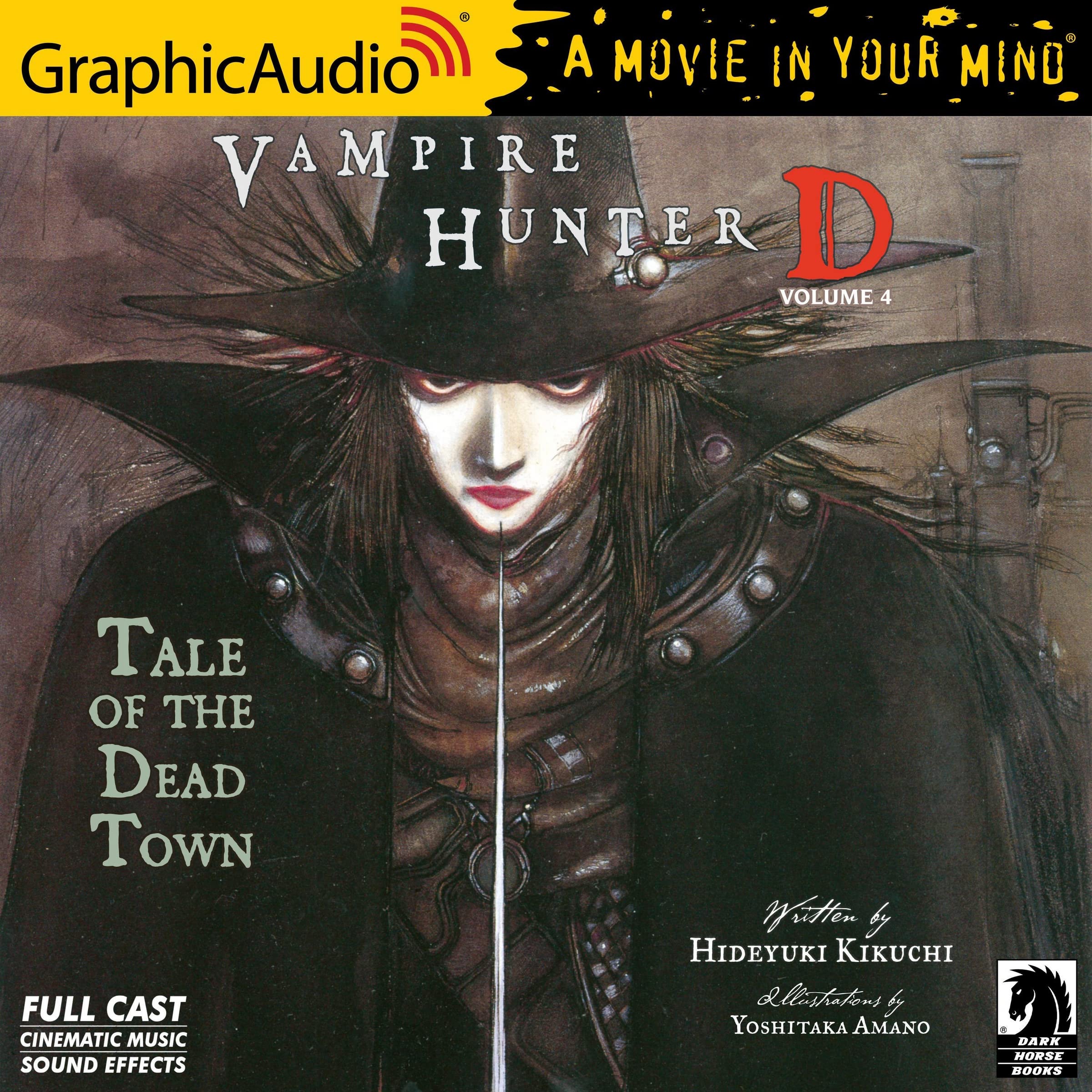 Vampire Hunter D: Volume 4 - Tale of the Dead Town [Dramatized Adaptation]: Vampire Hunter D 4 ...
