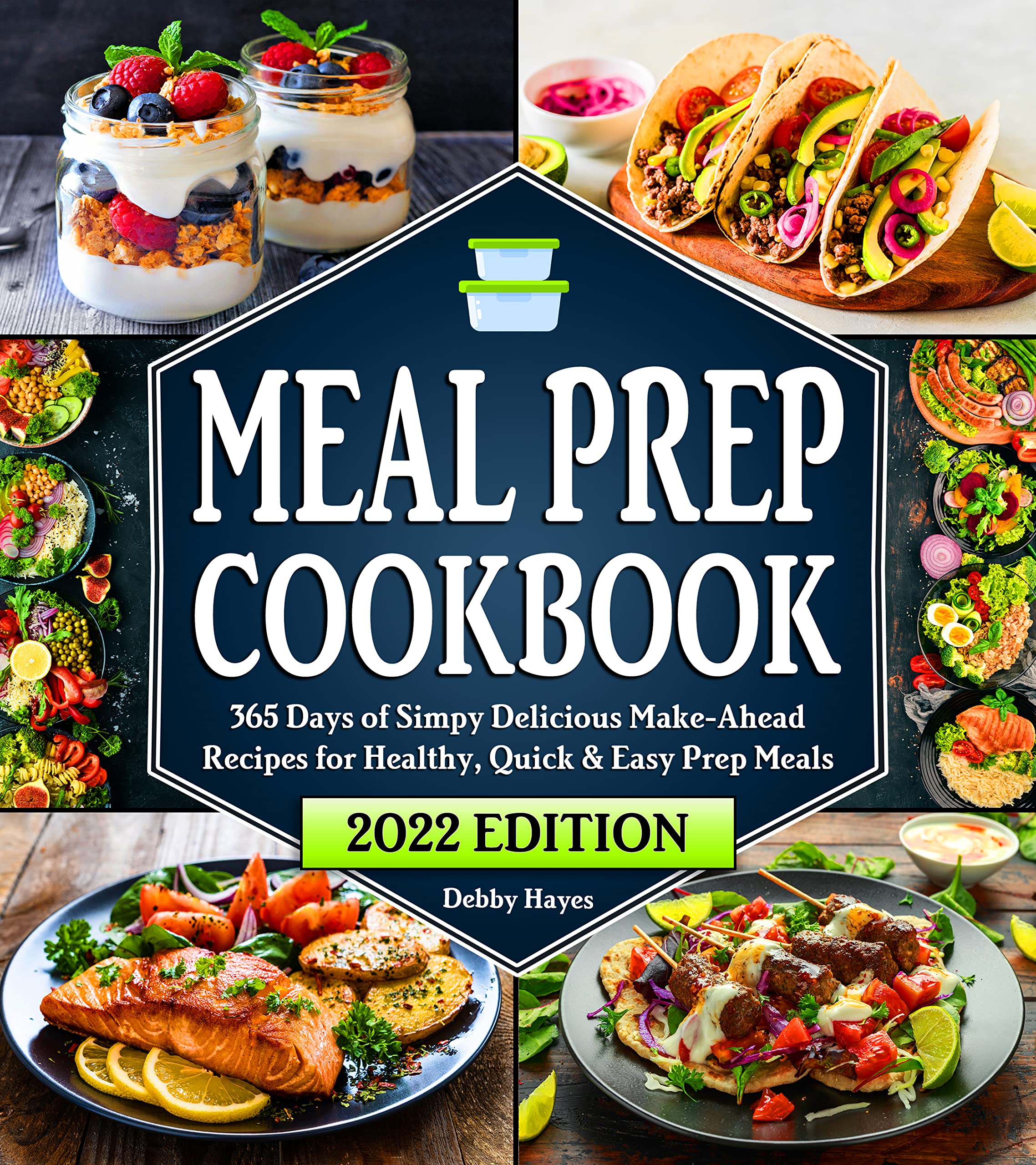 Healthy Meal Prep Cookbook : Simply Delicious Make-Ahead Recipes for ...