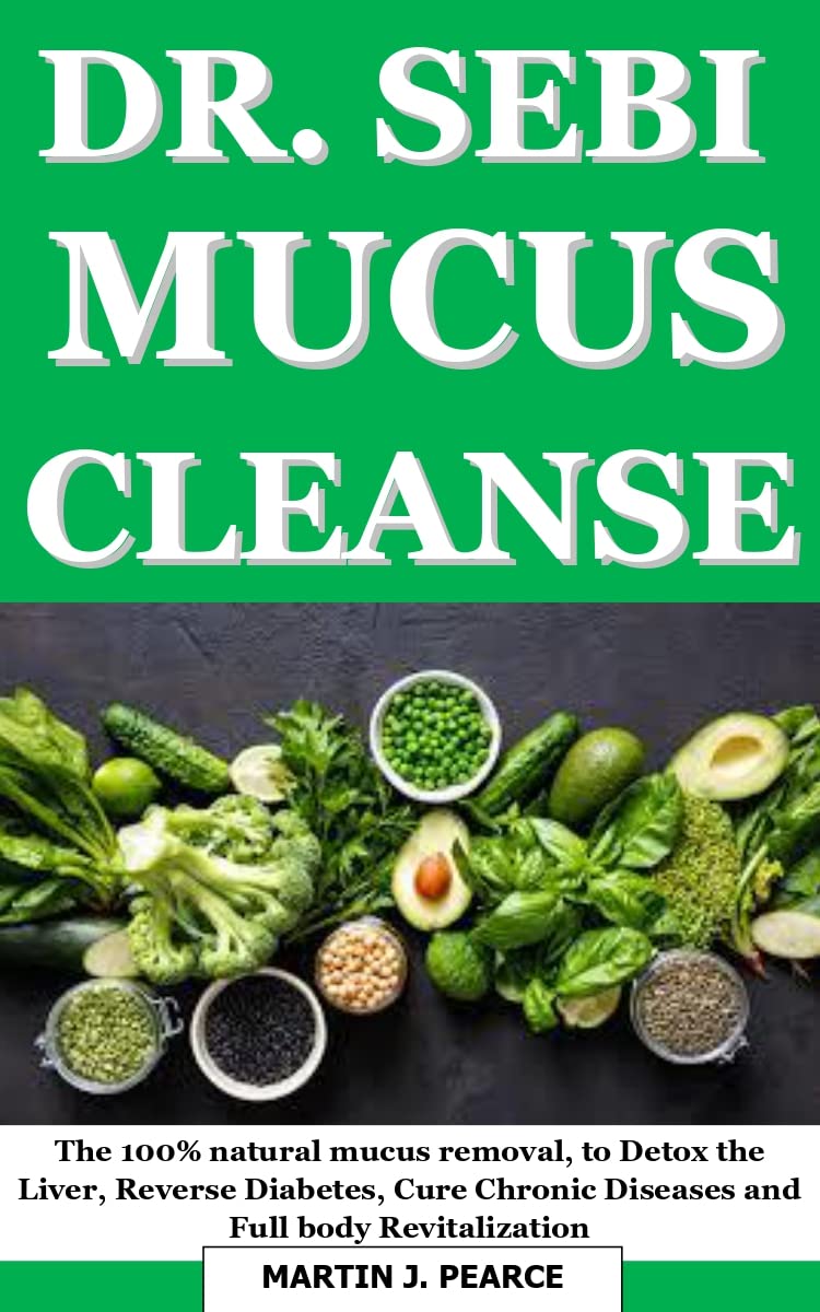 DR SEBI MUCU CLEANSE: The 100% natural mucus removal, to Detox the ...