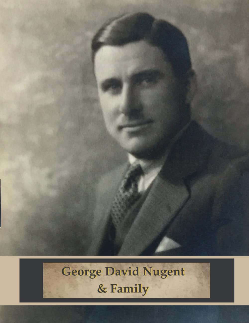 George David Nugent & Family by Kim Rae Nugent | Goodreads