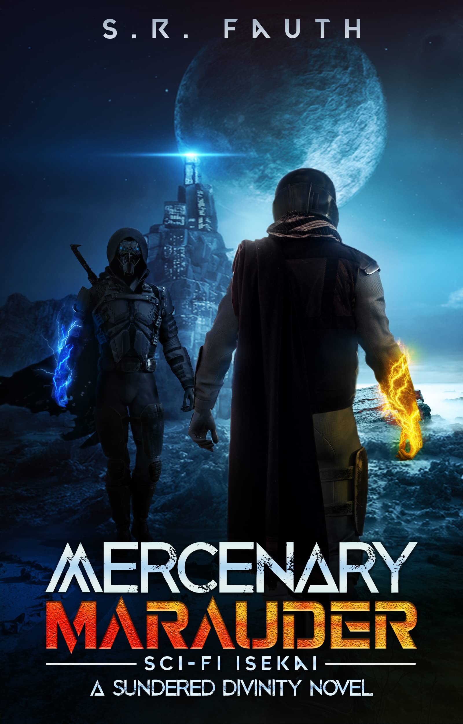 Mercenary Marauder (Mercenary Mage #2) by S.R. Fauth | Goodreads