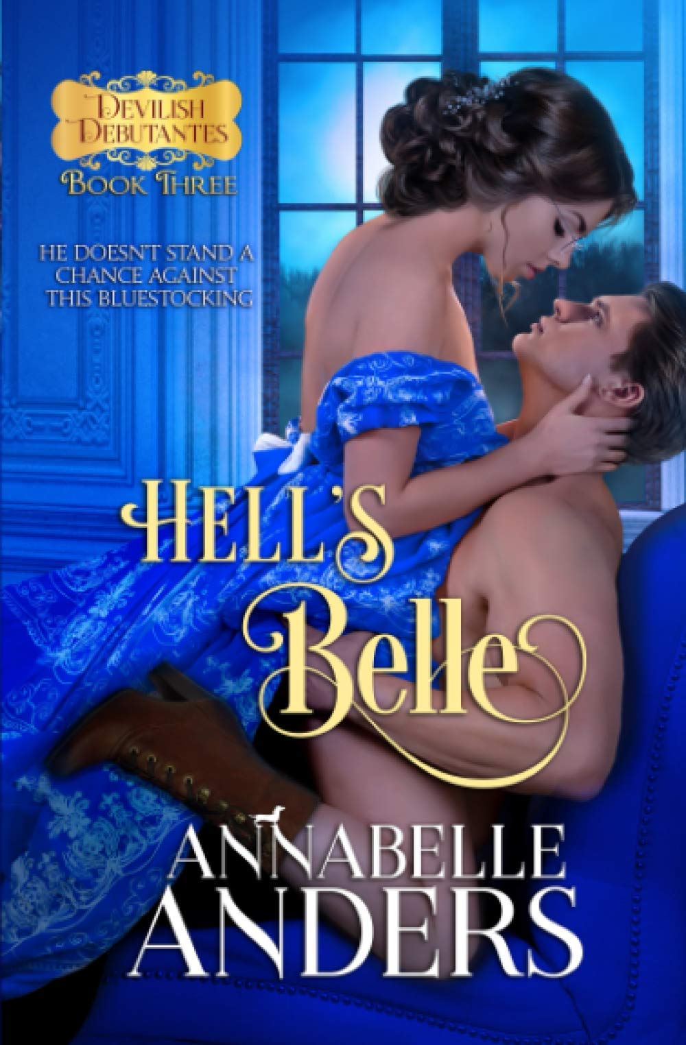 Hell's Belle: Regency Romance by Annabelle Anders | Goodreads