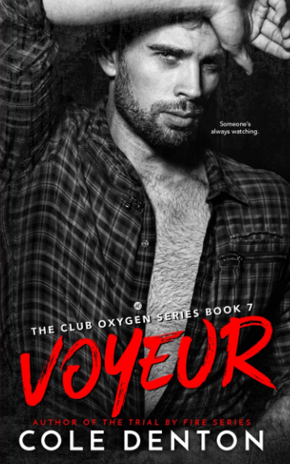 Voyeur: Club Oxygen Series Book Seven by Cole Denton | Goodreads