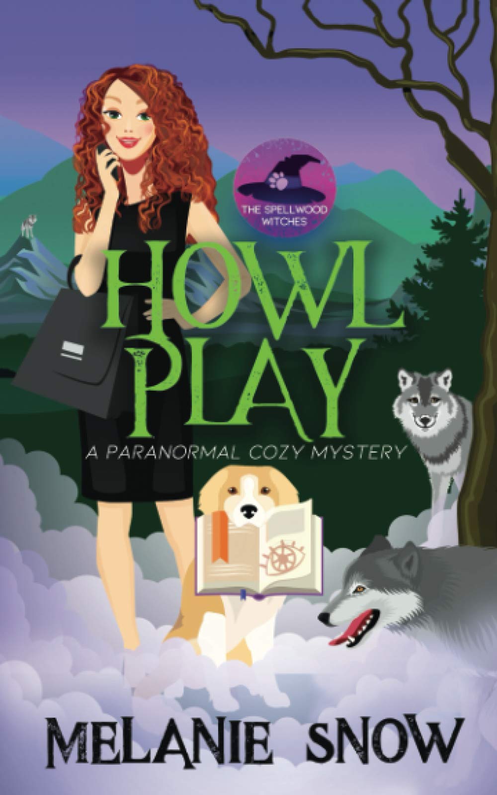 Howl Play: A Paranormal Cozy Mystery by Melanie Snow | Goodreads