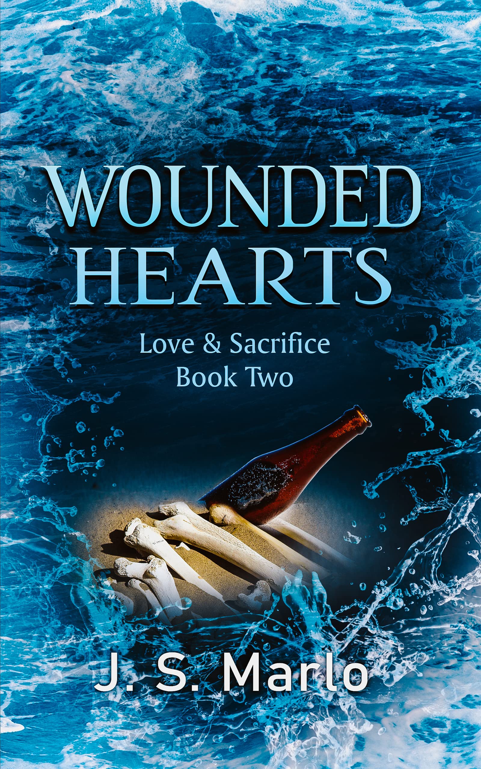 Wounded Hearts (Love and Sacrifice Book 2) by J.S. Marlo | Goodreads