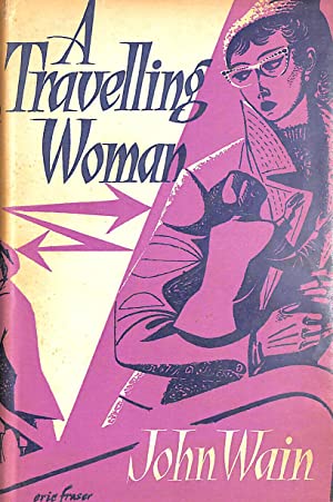 A Travelling Woman by John Wain | Goodreads