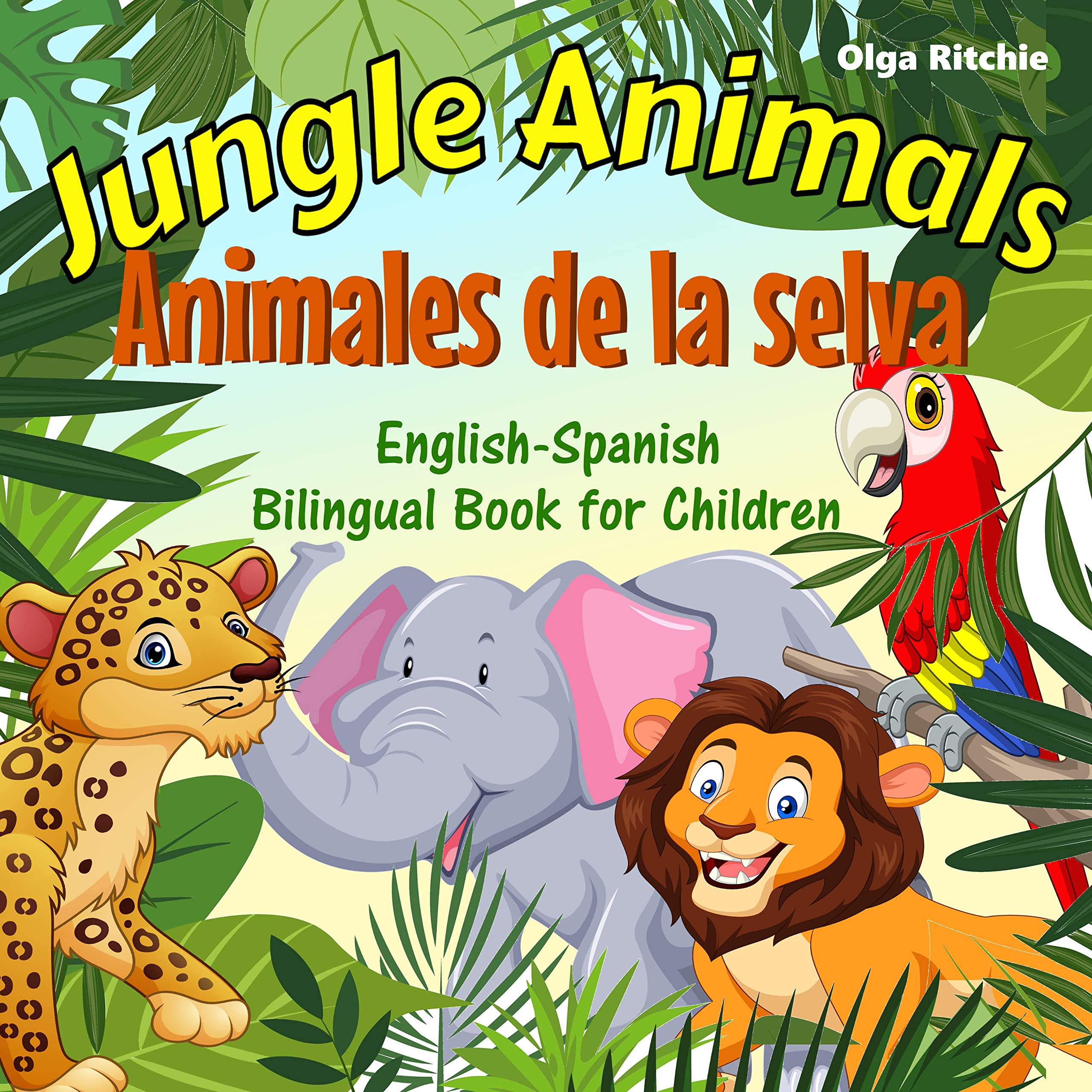 Jungle Animals Animales de la selva English-Spanish Bilingual Book for ...