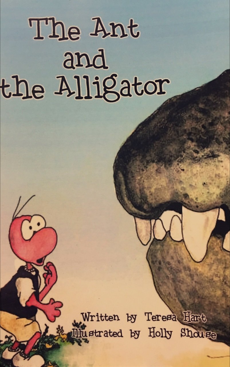 The Ant and the Alligator (The Little Red Ant Series) by Teresa Hart ...