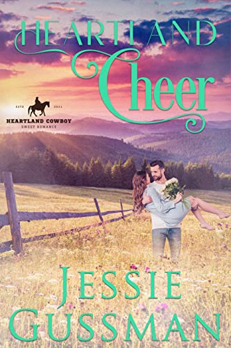 Second Chance with the Heartland Cowboy by Jessie Gussman | Goodreads