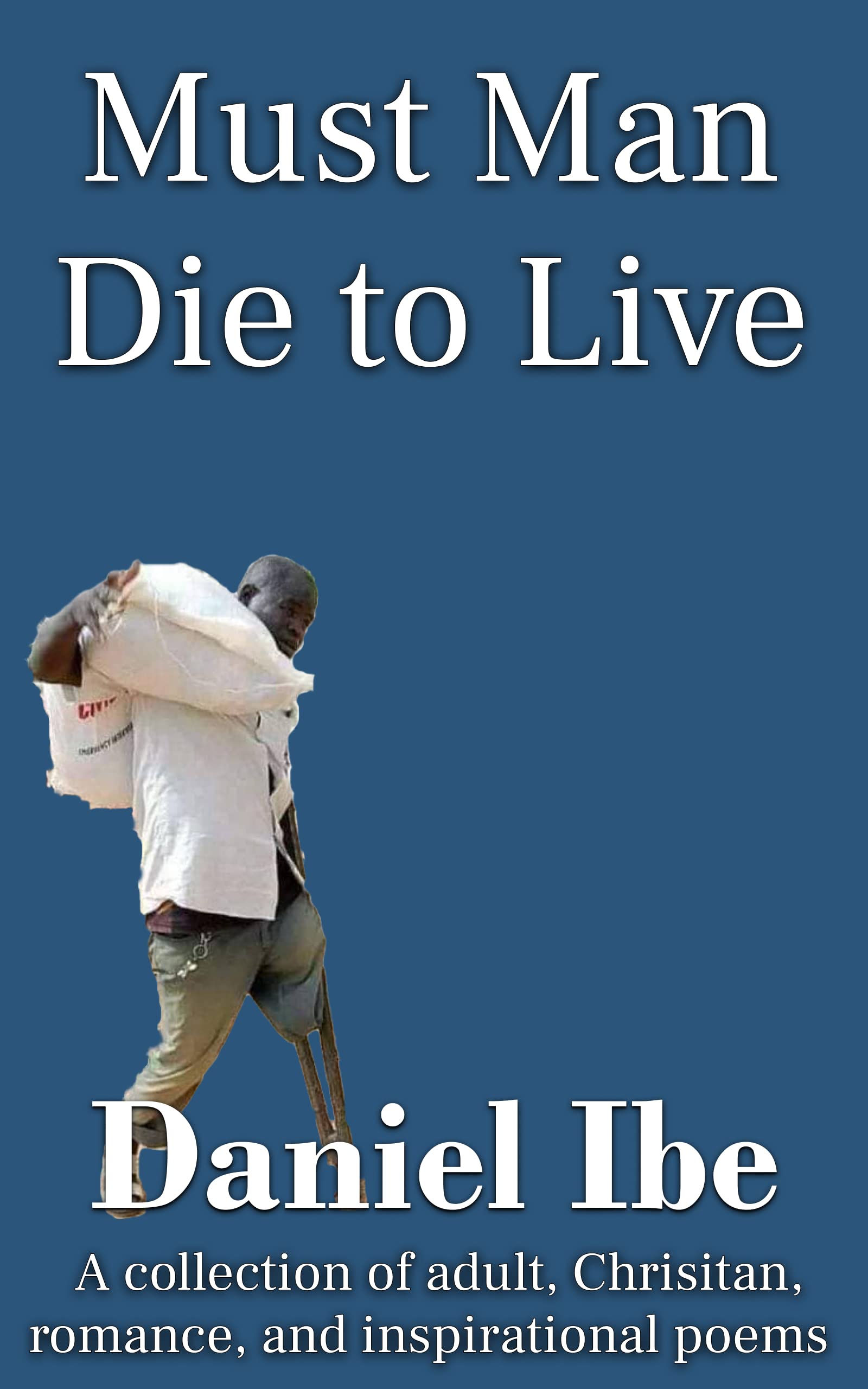 Self Discovery: (A collection of poems) by Daniel Ibe | Goodreads