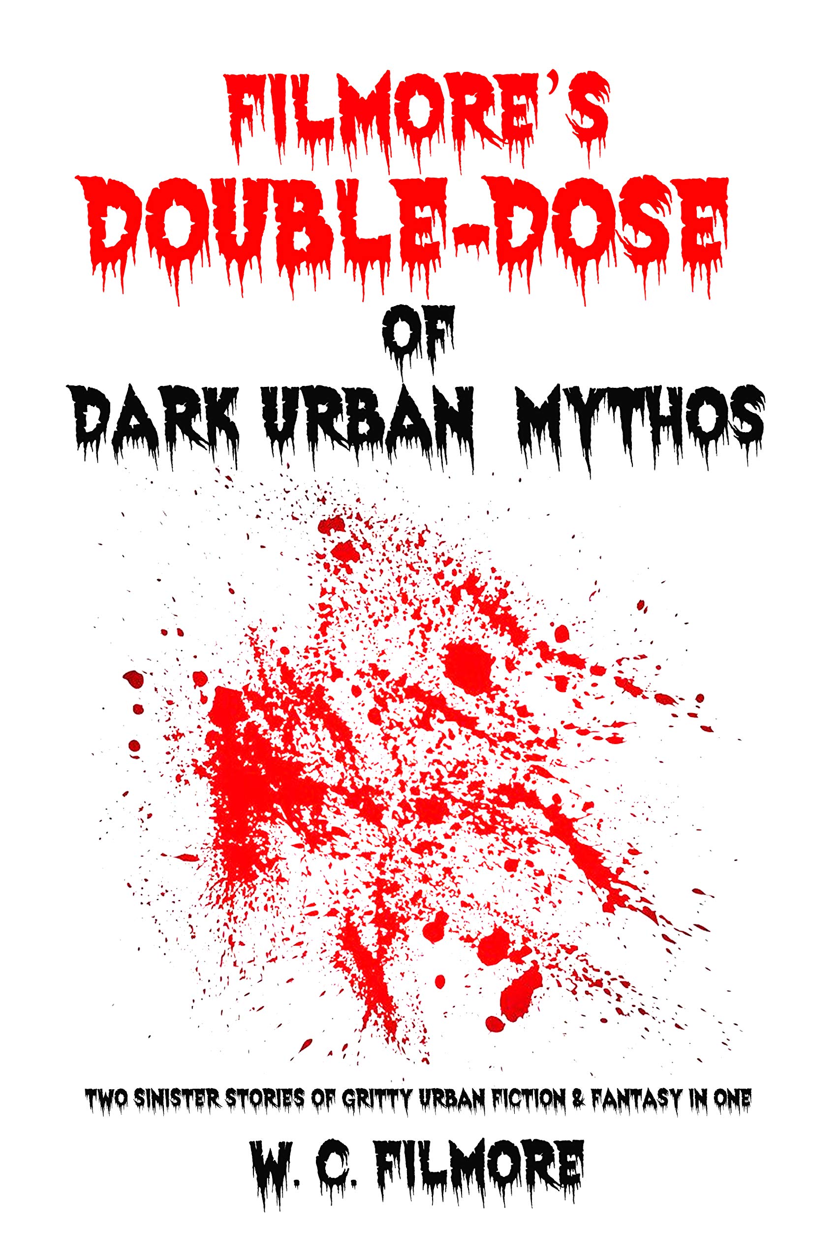 Filmore's Double-Dose of Dark Urban Mythos: two sinister stories of ...