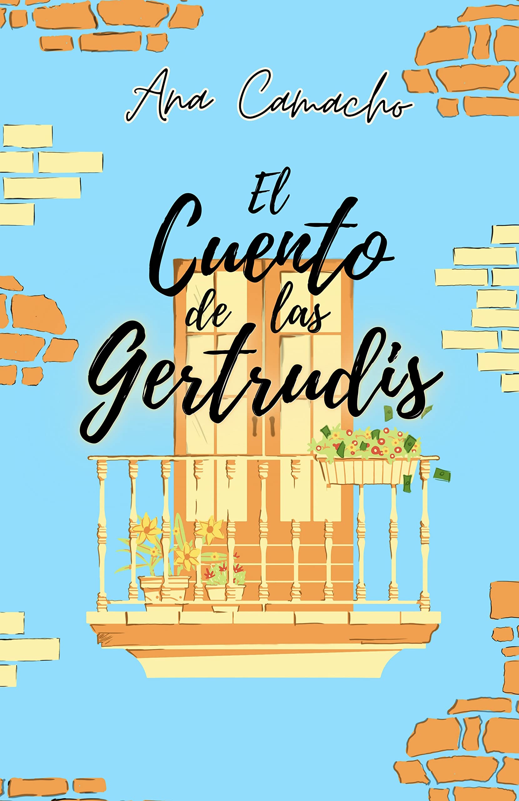 El Cuento de las Gertrudis (Spanish Edition) by Ana Camacho | Goodreads