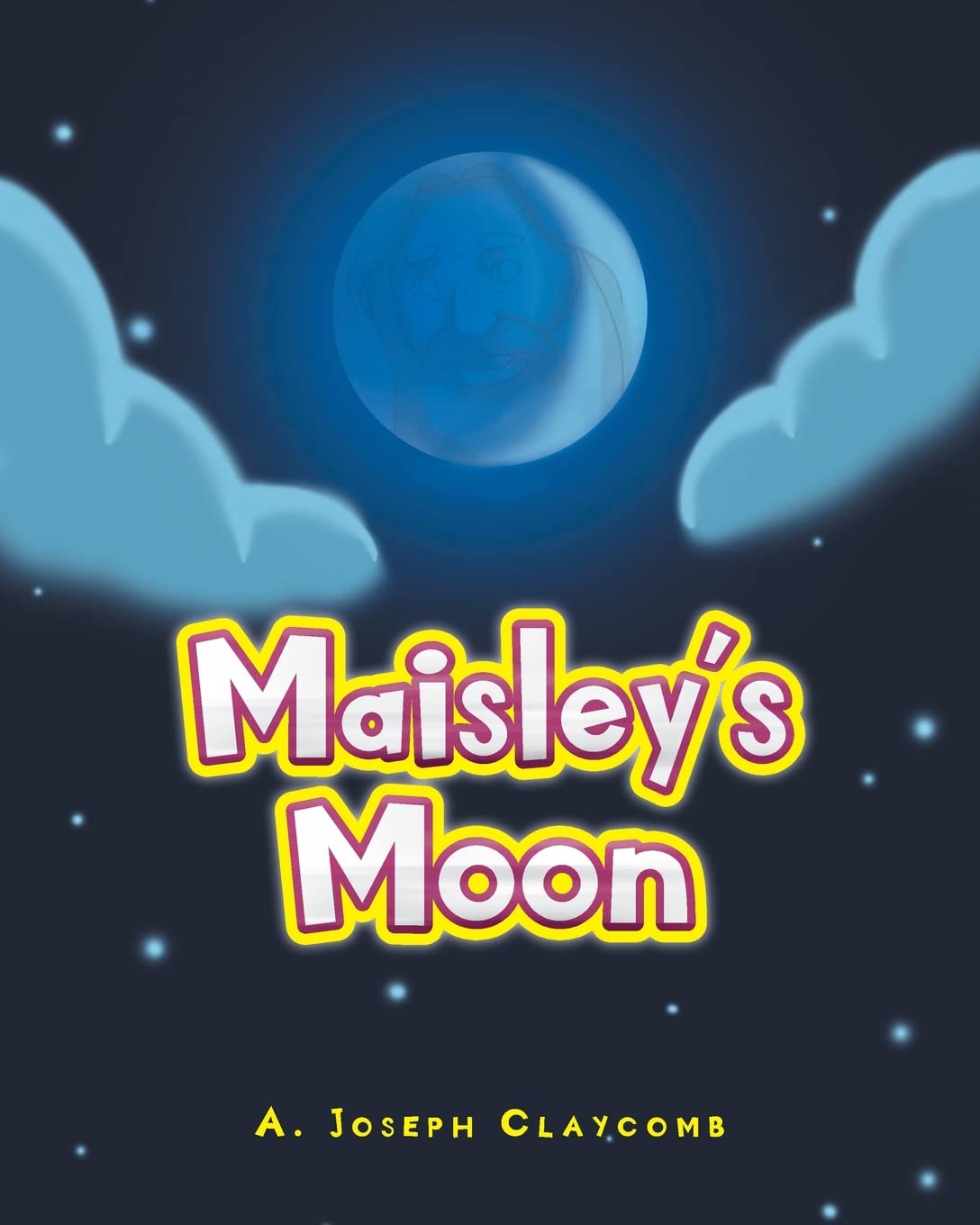 Maisley's Moon by A Joseph Claycomb | Goodreads