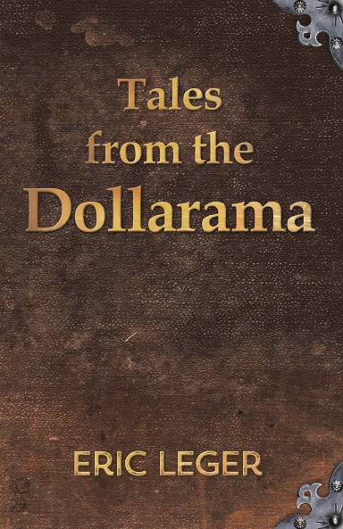 Tales From the Dollarama by Eric Leger | Goodreads