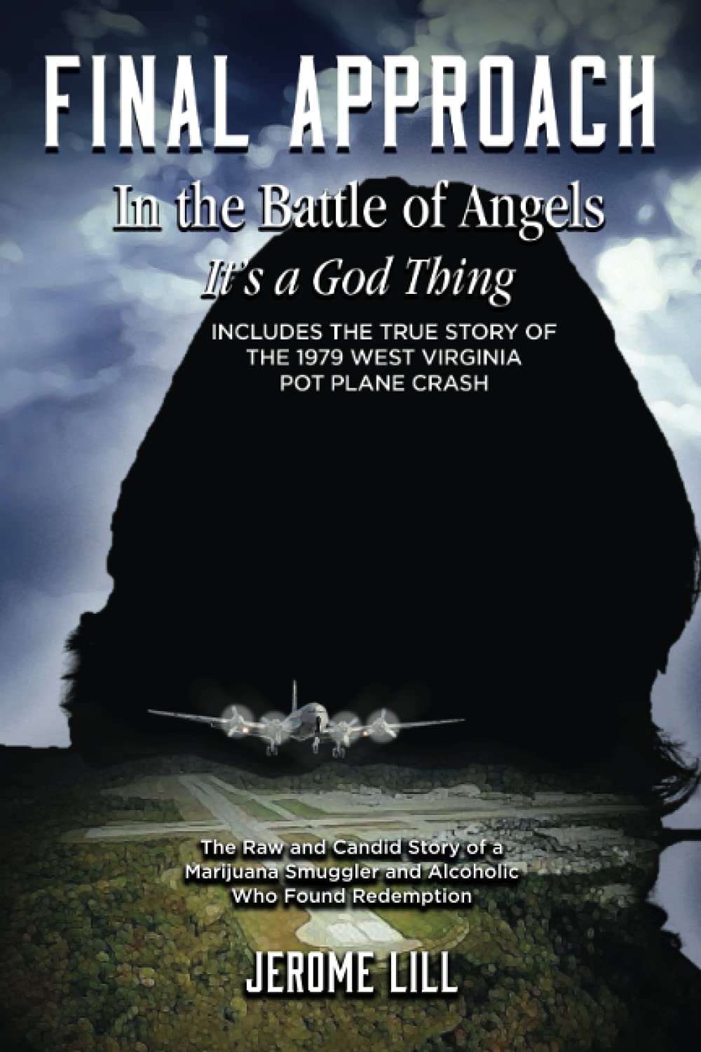 Final Approach: In the Battle of Angels by Jerome Lill | Goodreads