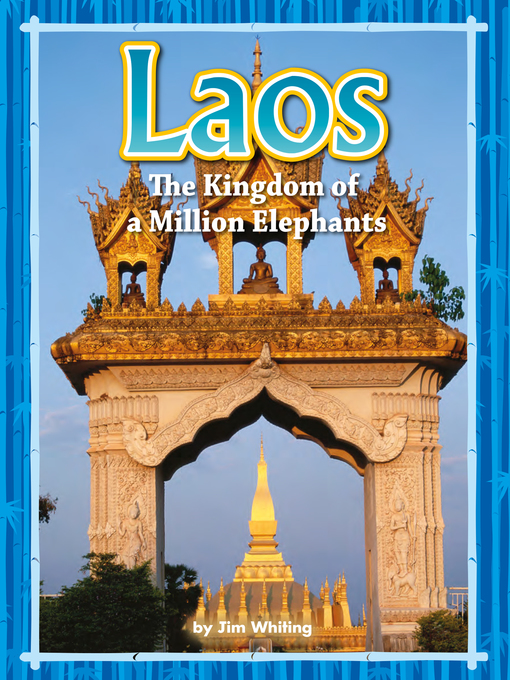 Laos, the Kingdom of a million Elephants by Jim Whiting | Goodreads
