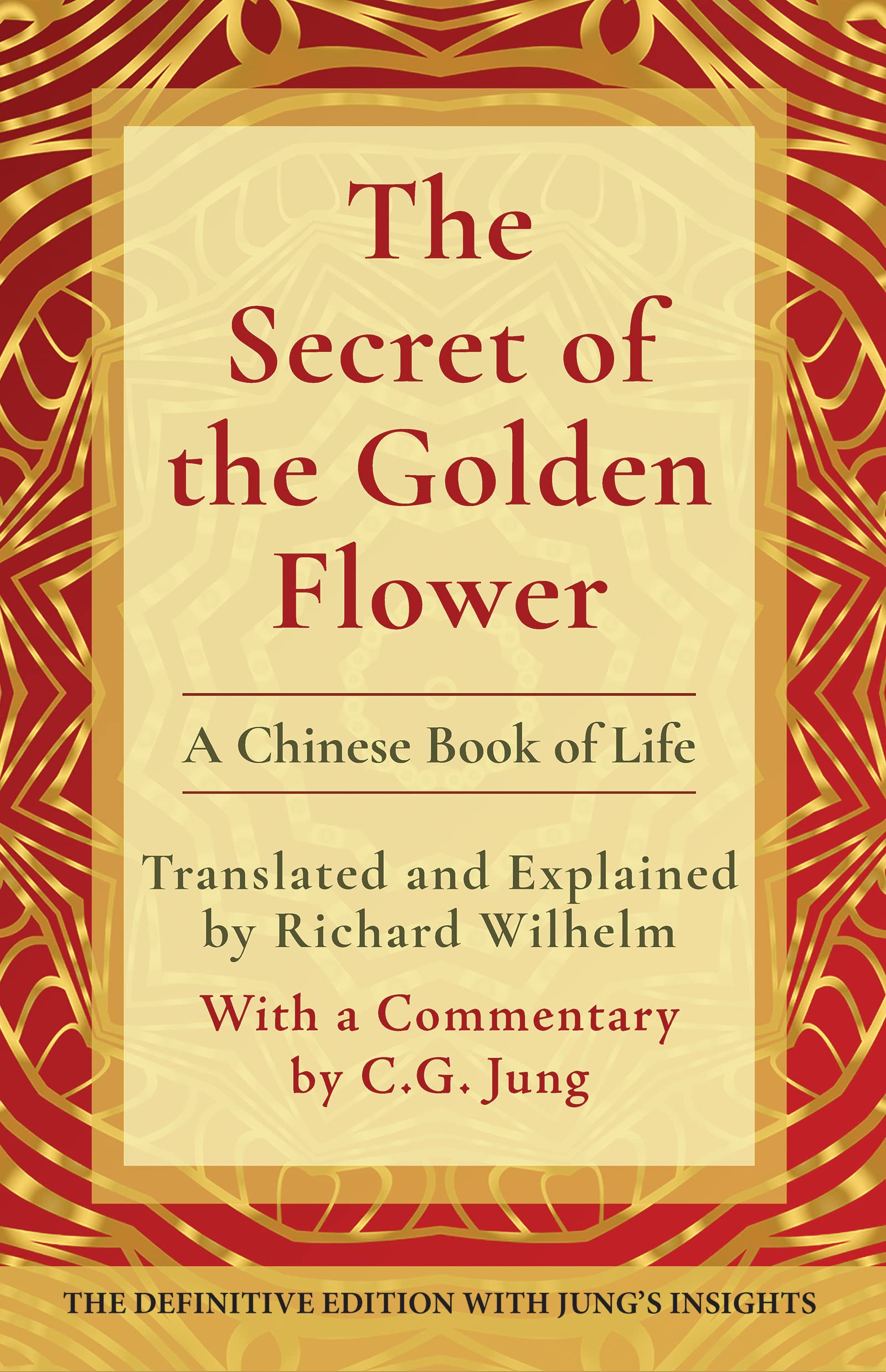 The Secret of the Golden Flower: A Chinese Book of Life by Richard ...