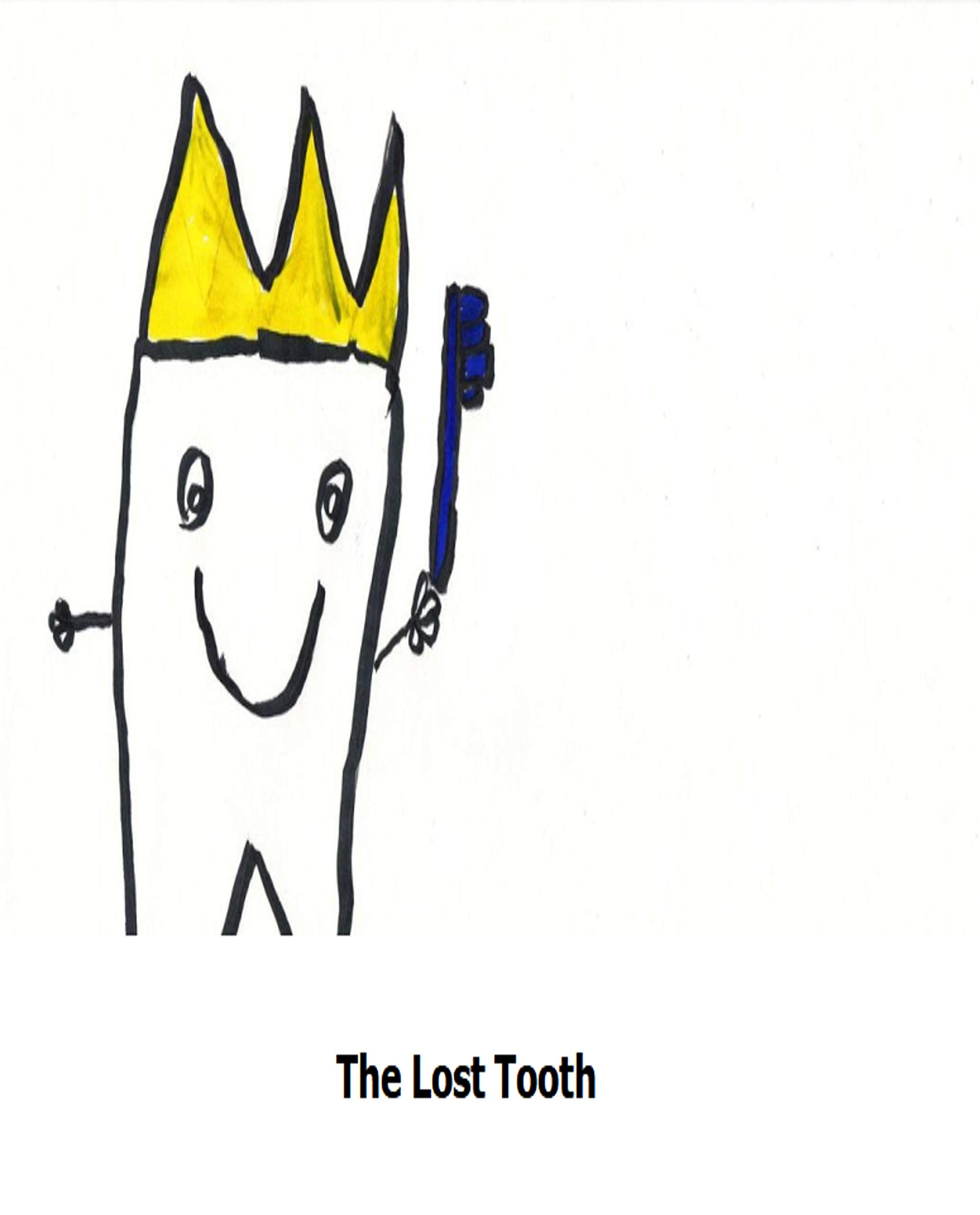 Illustrated the lost tooth: Children's Picture Book by Dean Dunn ...