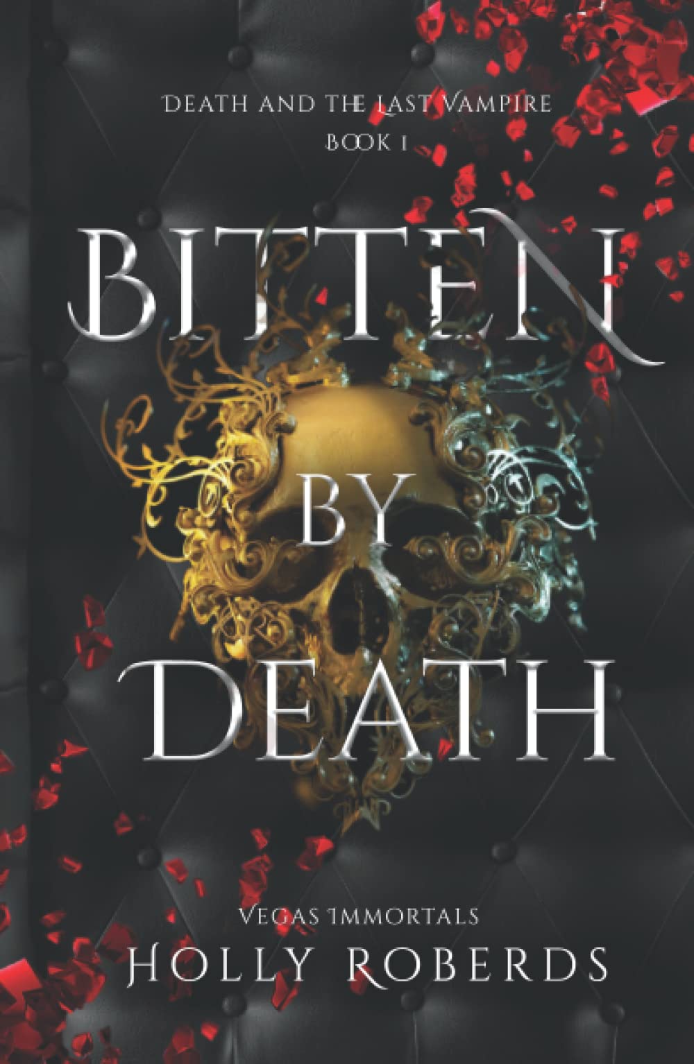 Bitten by Death: Death and the Last Vampire by Holly Roberds | Goodreads