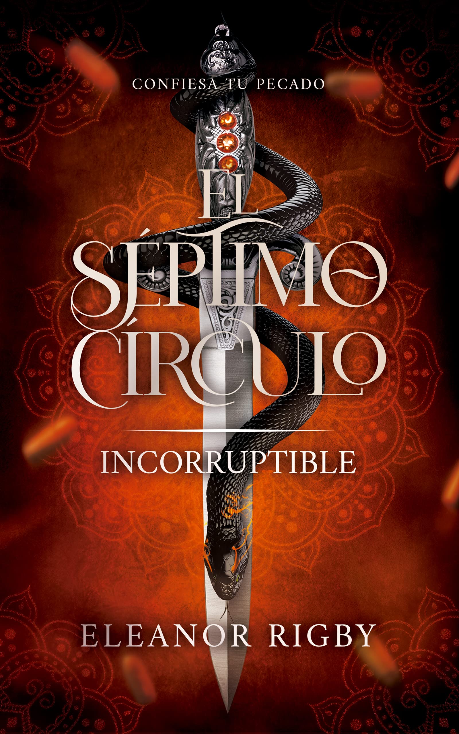 Incorruptible: Confiesa tu pecado by Eleanor Rigby | Goodreads