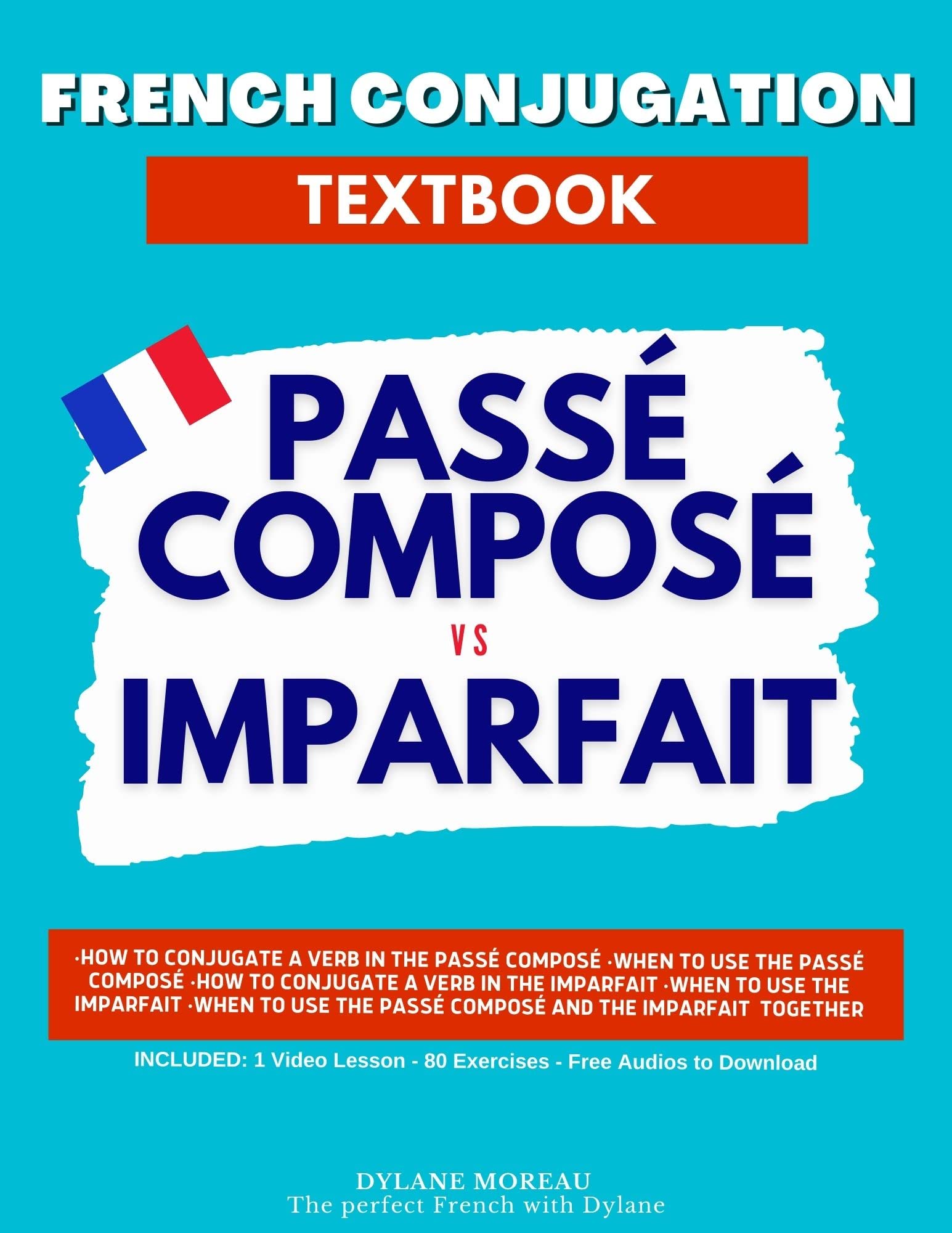 French Conjugation Textbook - Passé Composé vs Imparfait : Master These ...