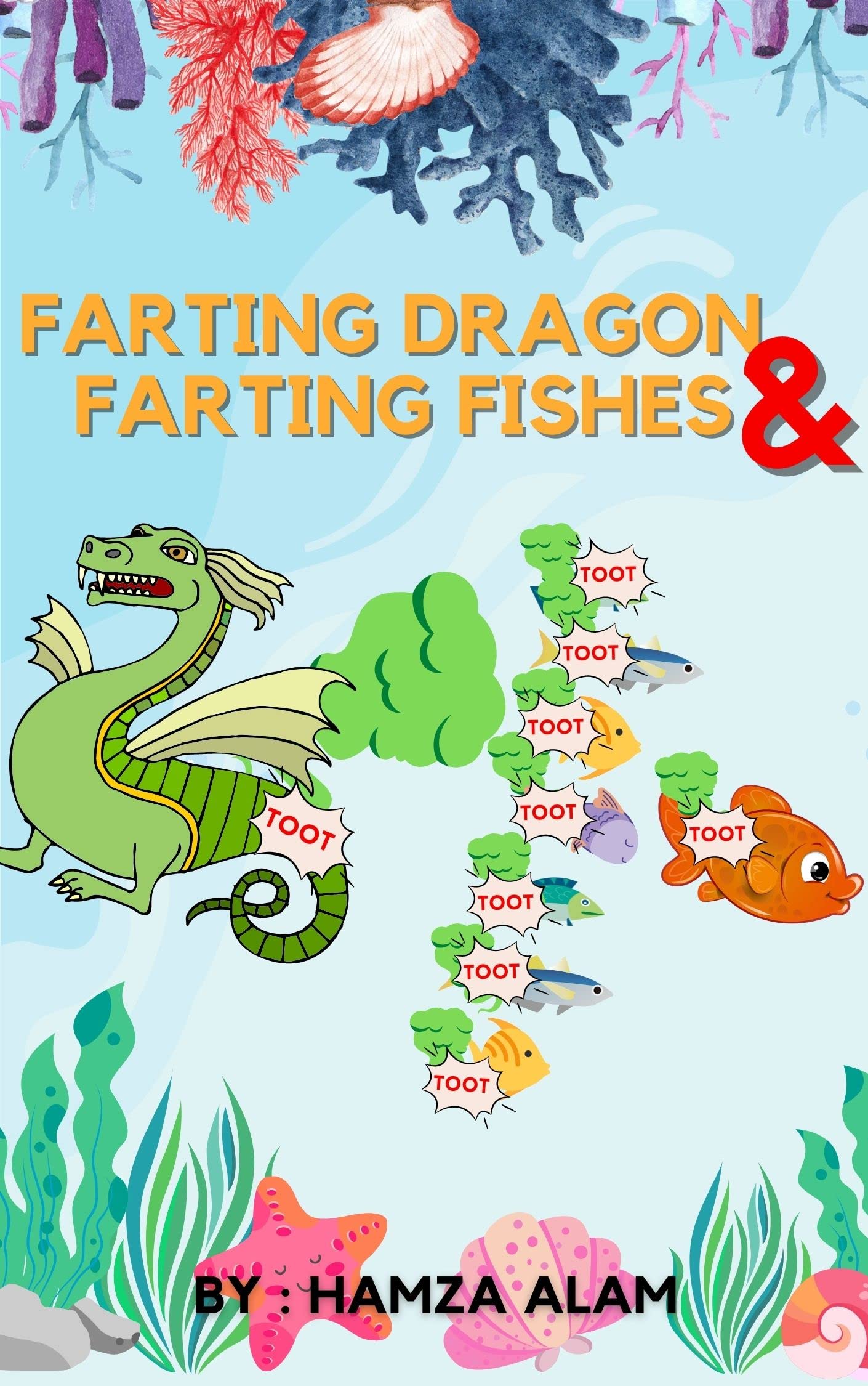 Farting Dragon And Farting Fishes by Hamza Alam | Goodreads
