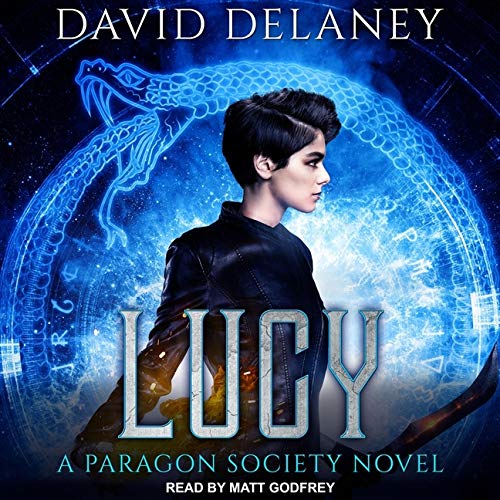 Lucy: A Paragon Society Novel by David Delaney | Goodreads