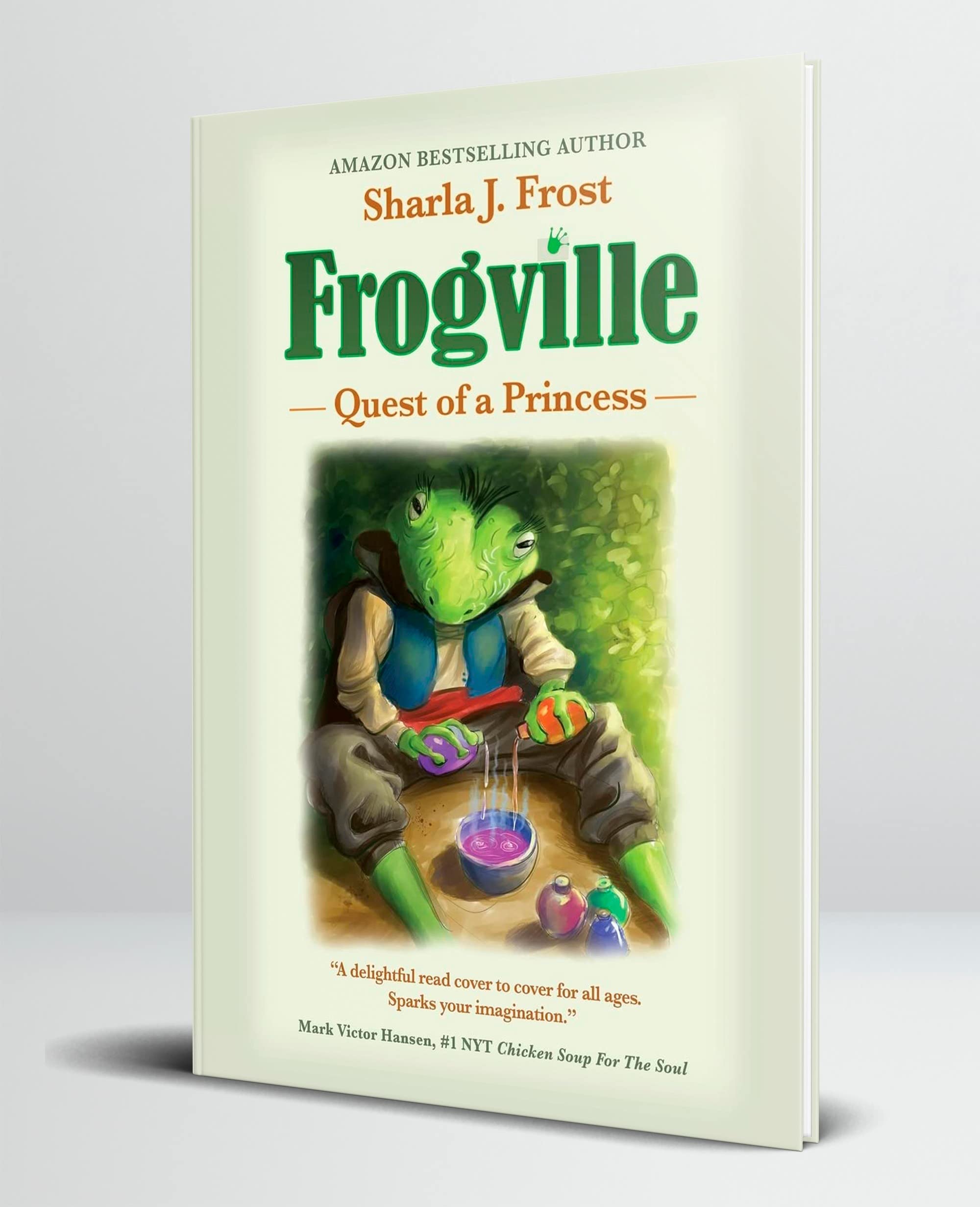 FROGVILLE : Quest of a Princess by Sharla Frost | Goodreads