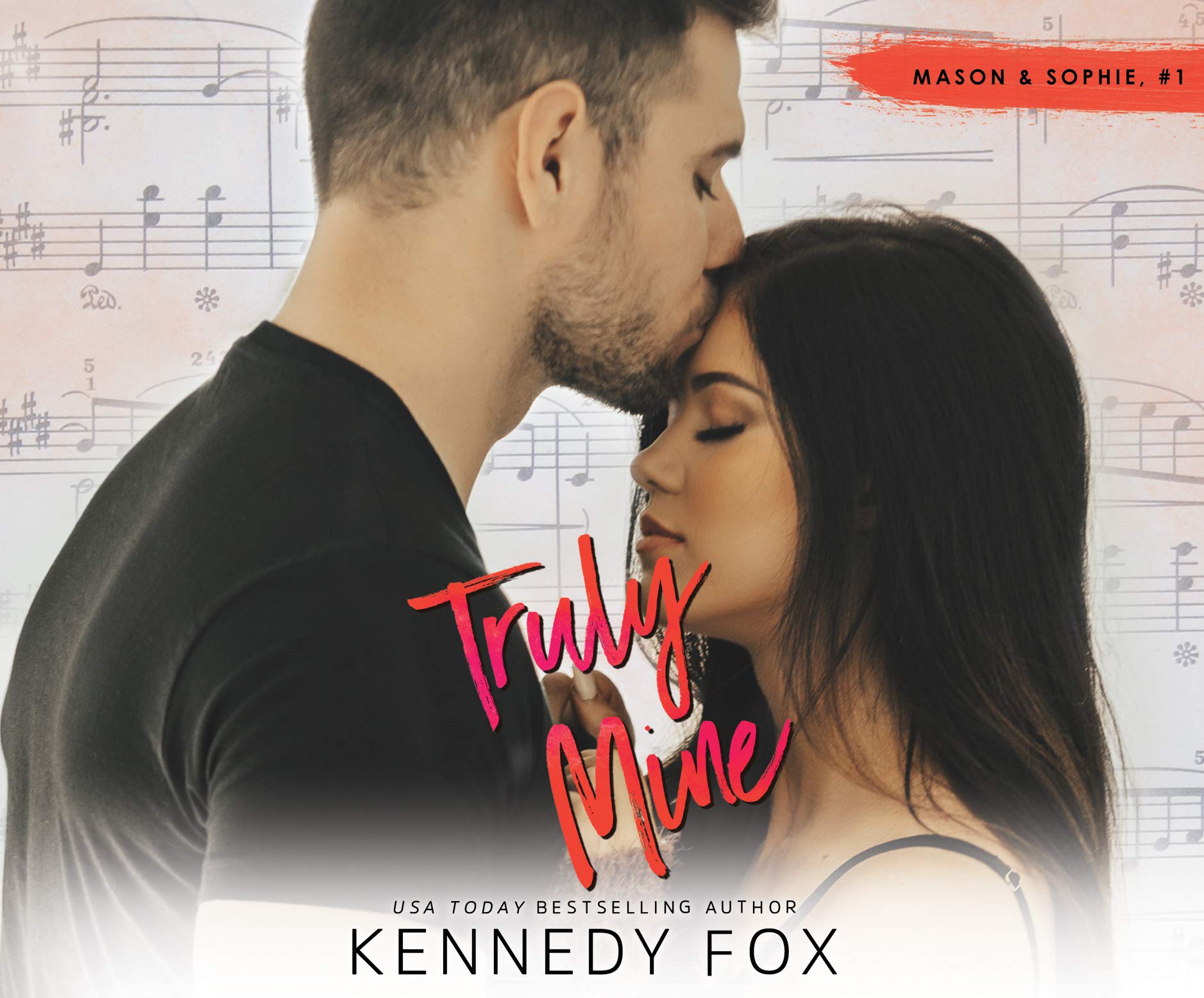 Truly Mine (Mason & Sophie Duet, 1) by Kennedy Fox | Goodreads