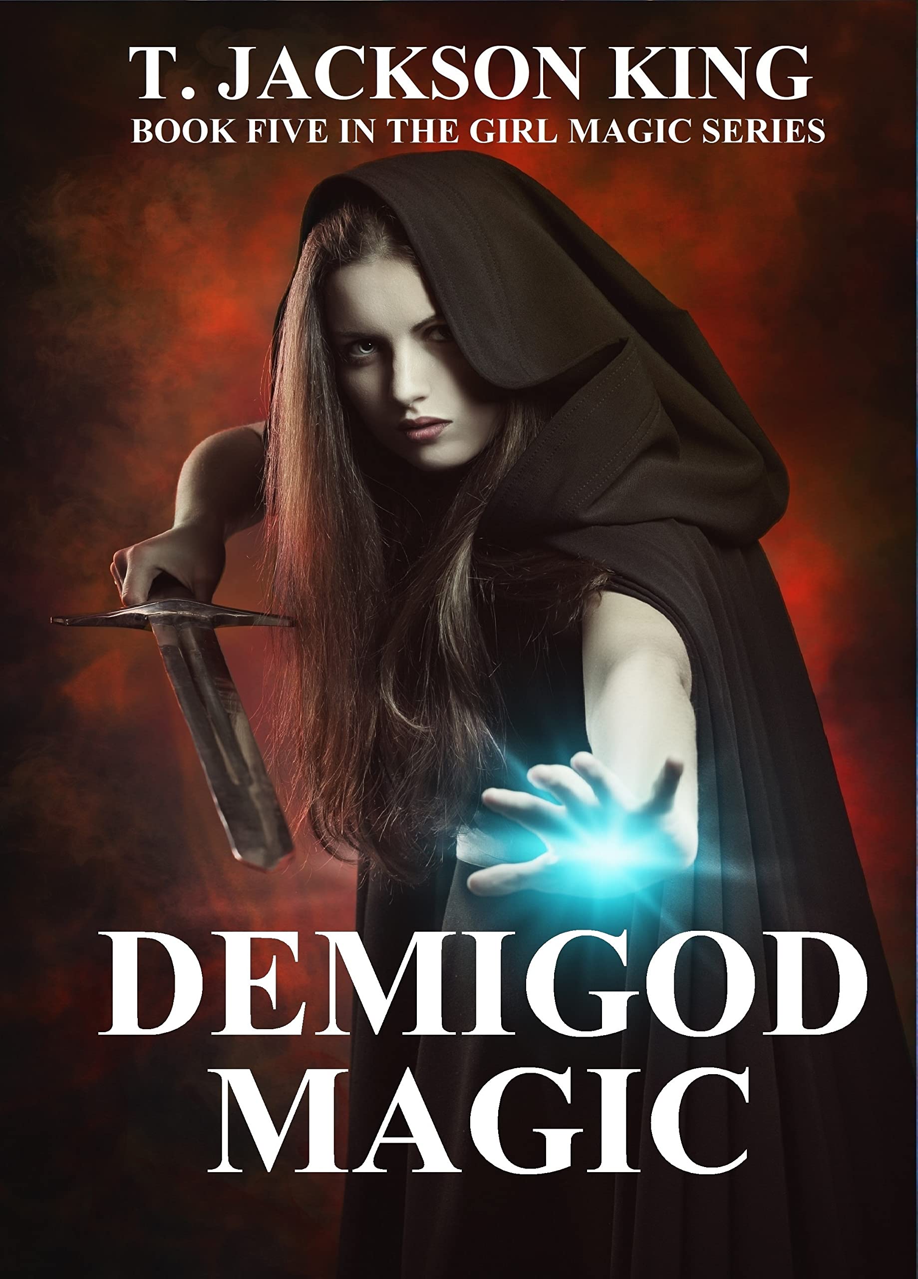 Demigod Magic (Girl Magic Book 5) by T. Jackson King | Goodreads