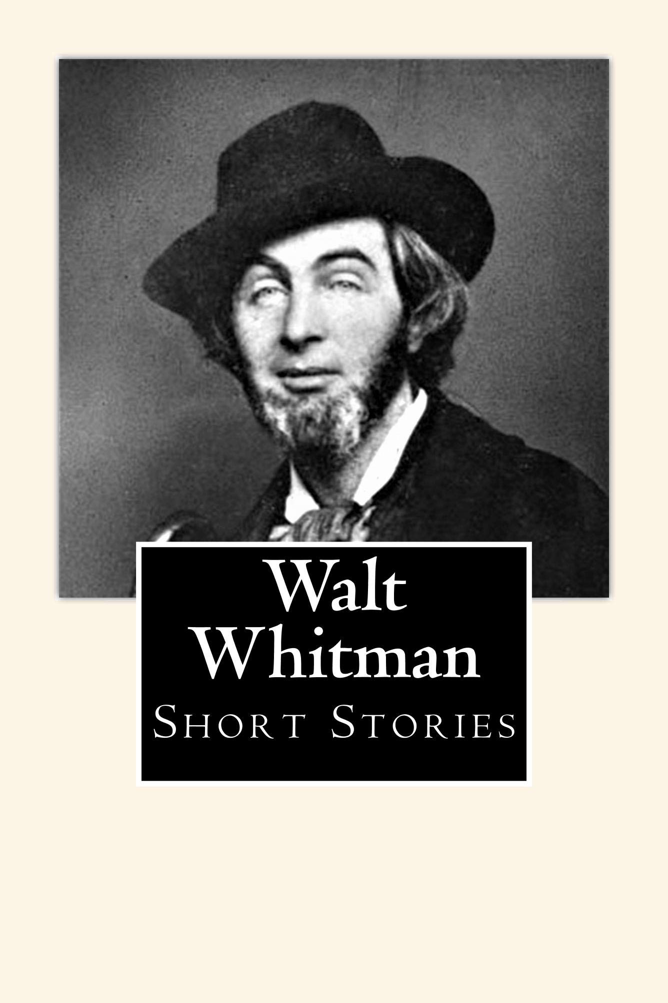 Short Stories by Walt Whitman | Goodreads