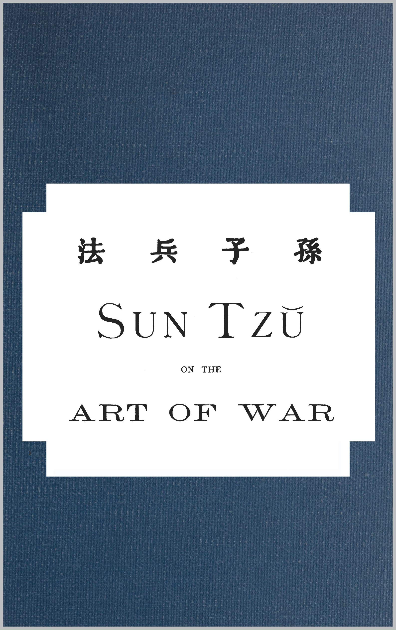 The Art of War by Sun Tzu - Classic Collector's Edition: The Classic ...