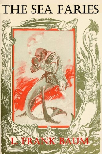 The Sea Faries by L. Frank Baum | Goodreads