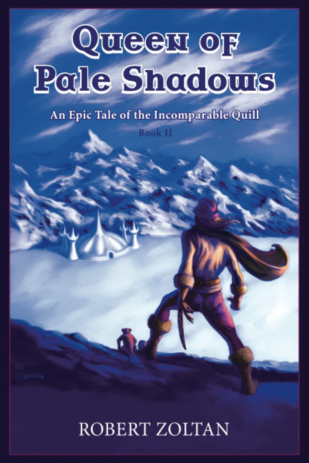 Queen of Pale Shadows: An Epic Tale of the Incomparable Quill by Robert ...