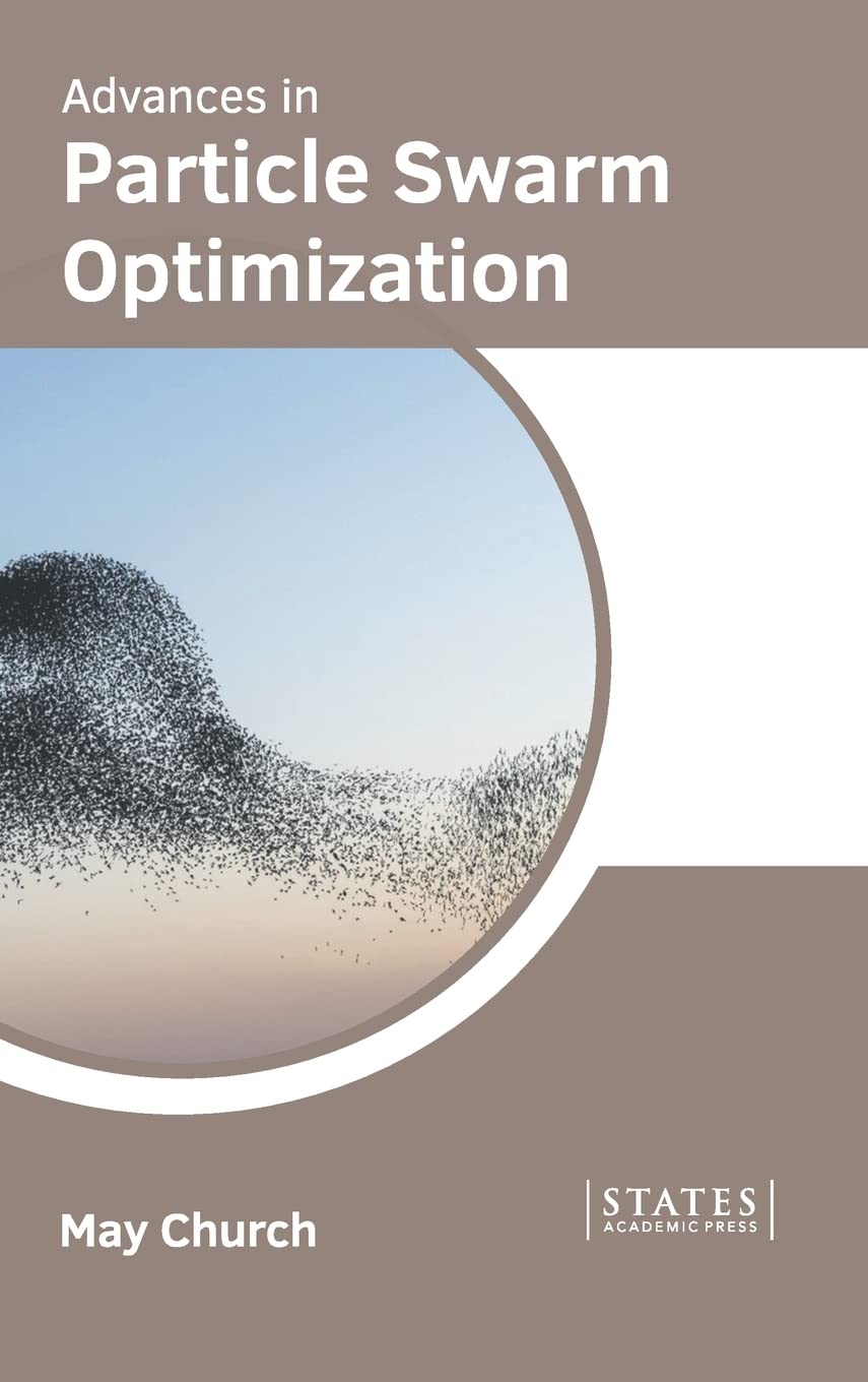 Advances in Particle Swarm Optimization by May Church | Goodreads