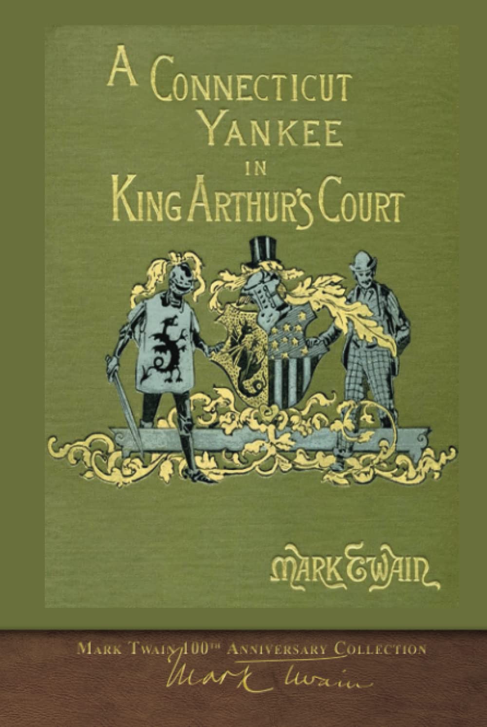 A Connecticut Yankee in King Arthur's Court: 100th Anniversary ...