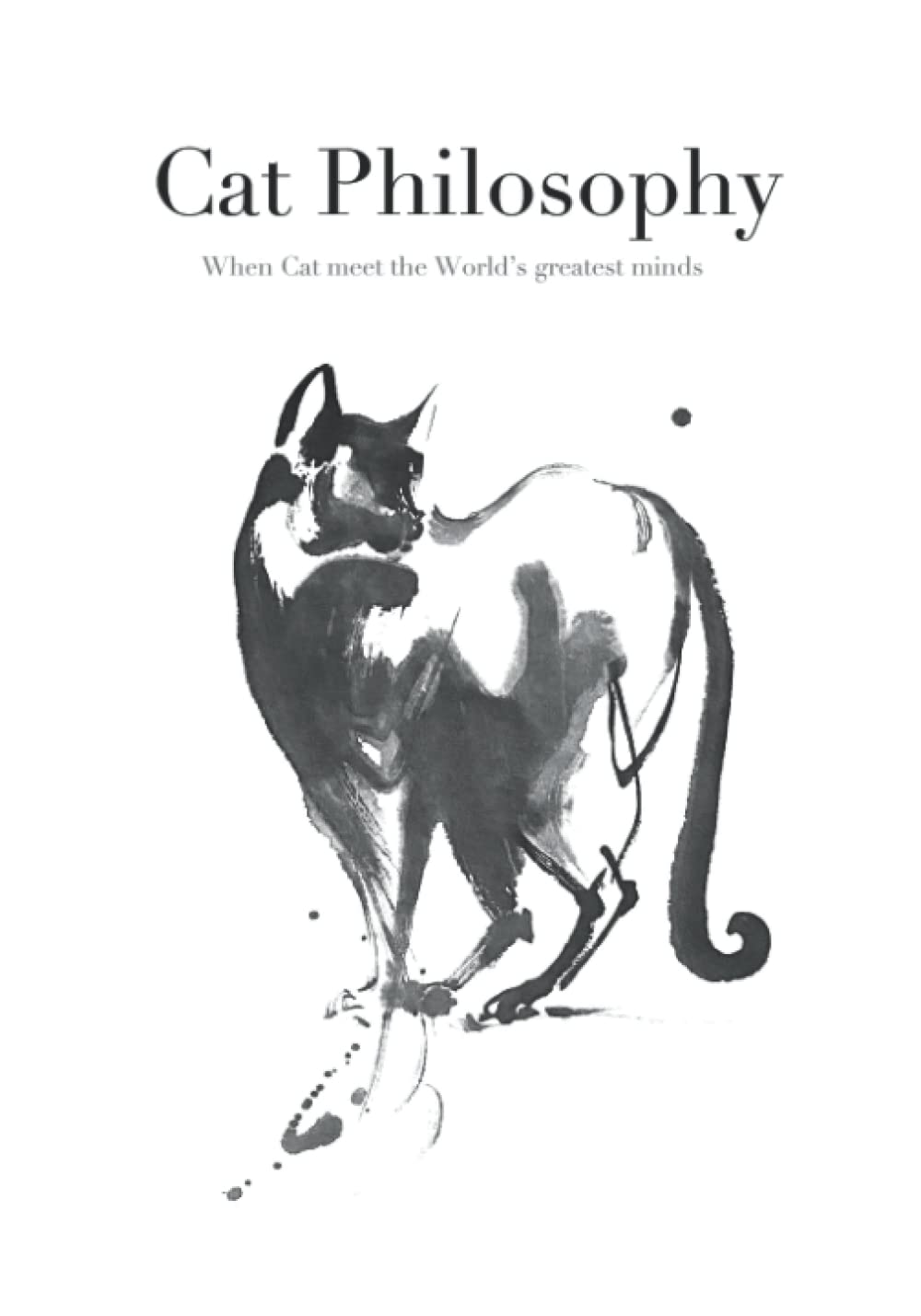 Cat Philosophy: When Cat meet the World’s greatest minds by Anita Yan ...