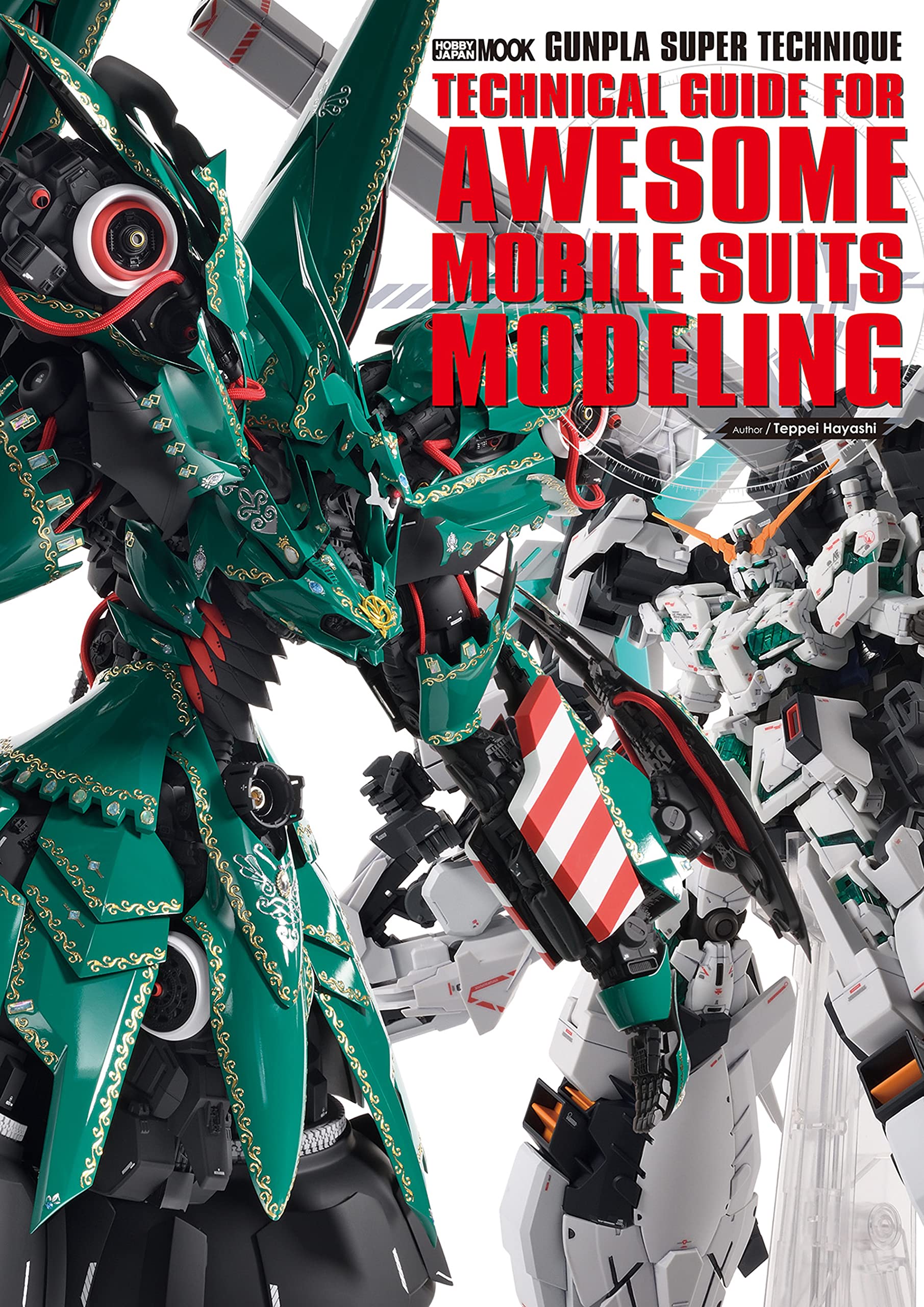 Gunpla Super Technique - Technical Guide for Awesome Mobile Suits ...