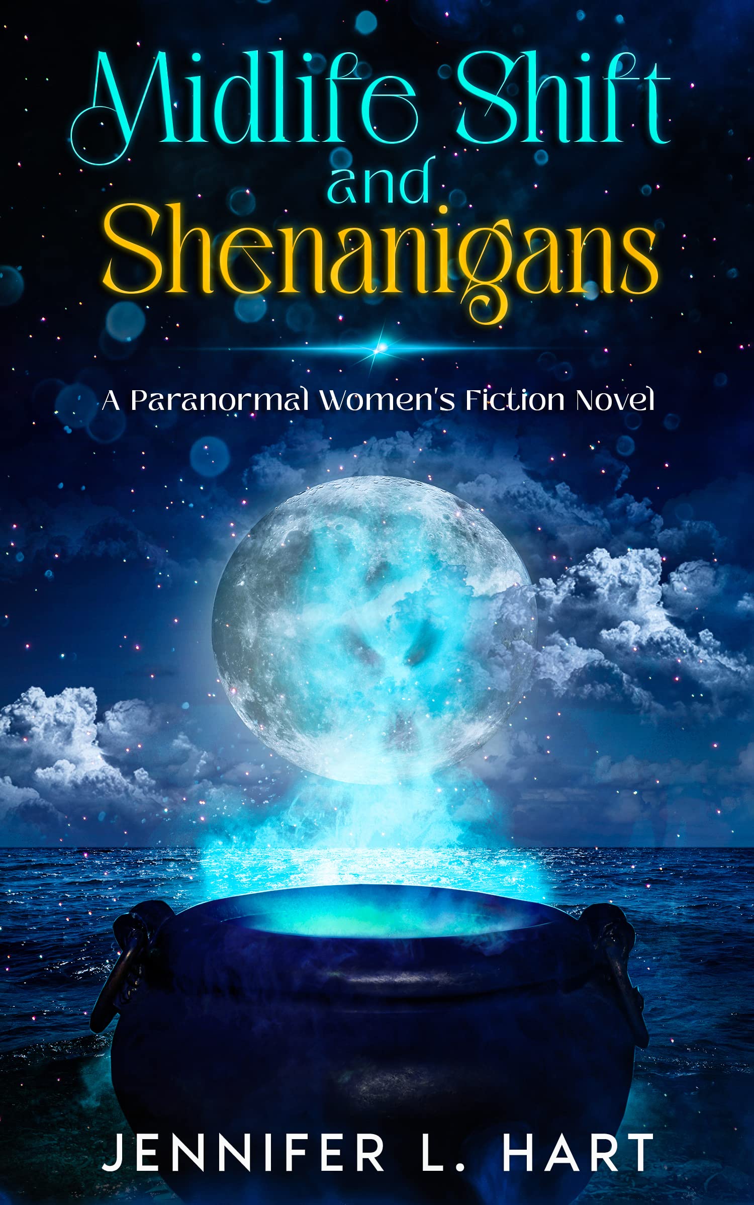 Midlife Shift and Shenanigans by Jennifer L. Hart | Goodreads