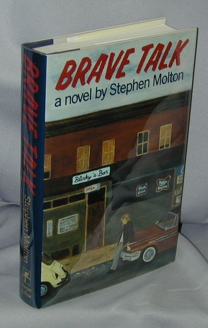 Brave talk: A novel by Stephen Molton | Goodreads