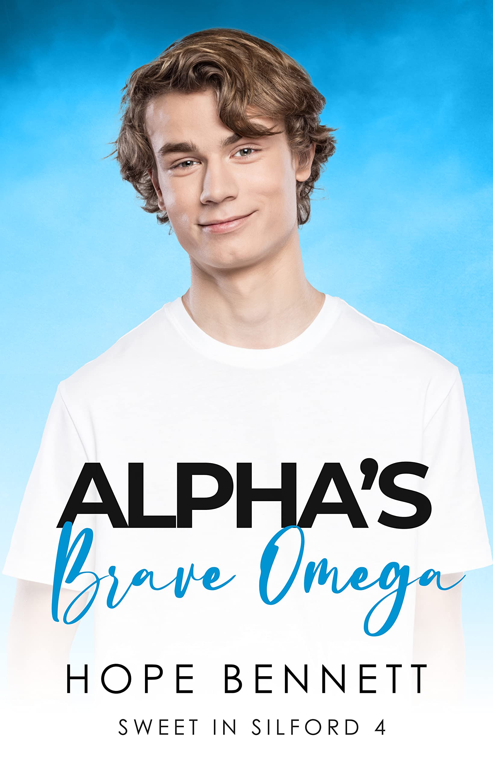 Alpha's Brave Omega (Sweet in Silford #4) by Hope Bennett | Goodreads