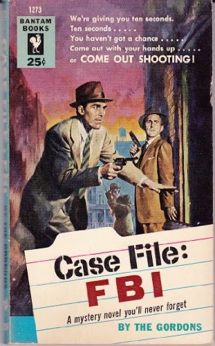 Case File: FBI by The Gordons | Goodreads
