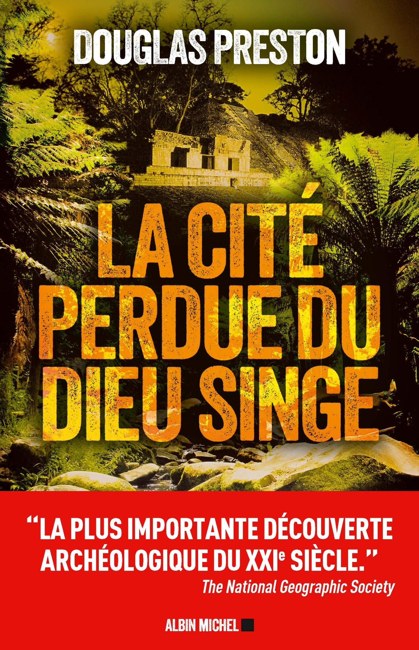 La Cité perdue du dieu singe by Douglas Preston | Goodreads