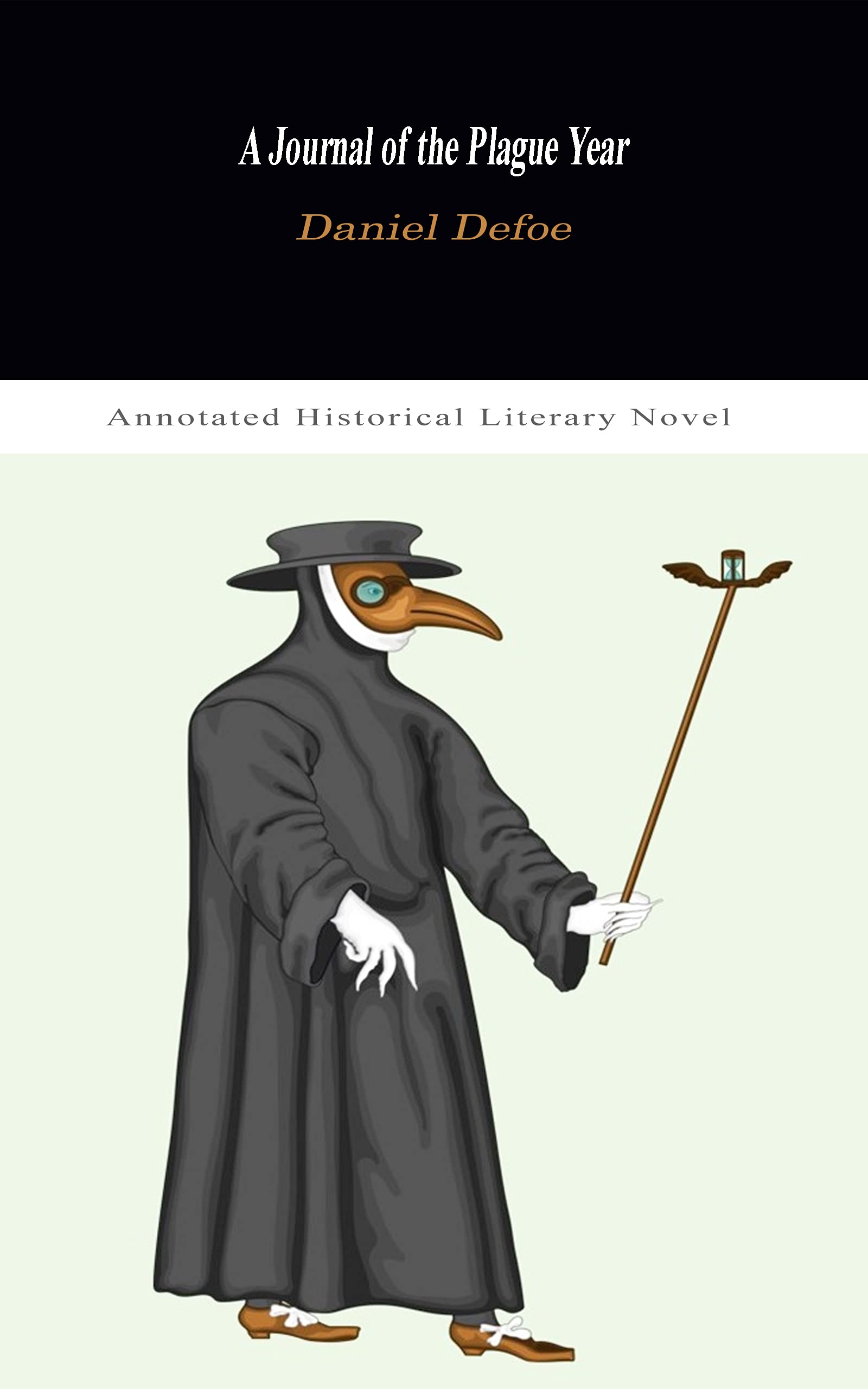 A Journal of the Plague Year By Daniel Defoe Annotated Novel by Daniel ...