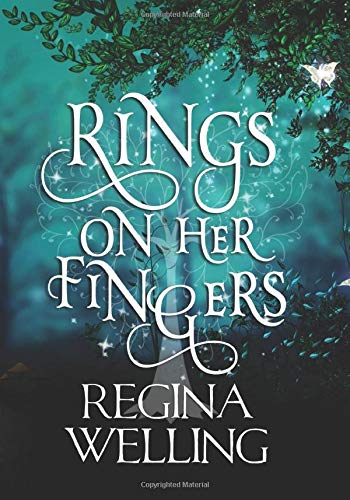 Rings on Her Fingers (Large Print Edition) by ReGina Welling | Goodreads
