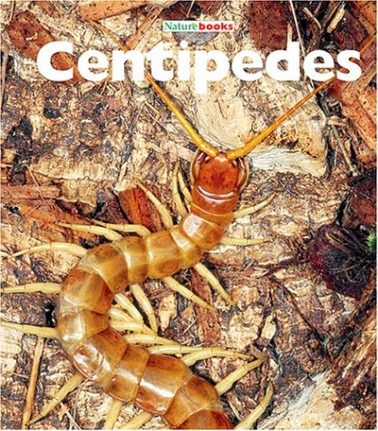 Centipedes (Naturebooks) by Patrick Merrick | Goodreads