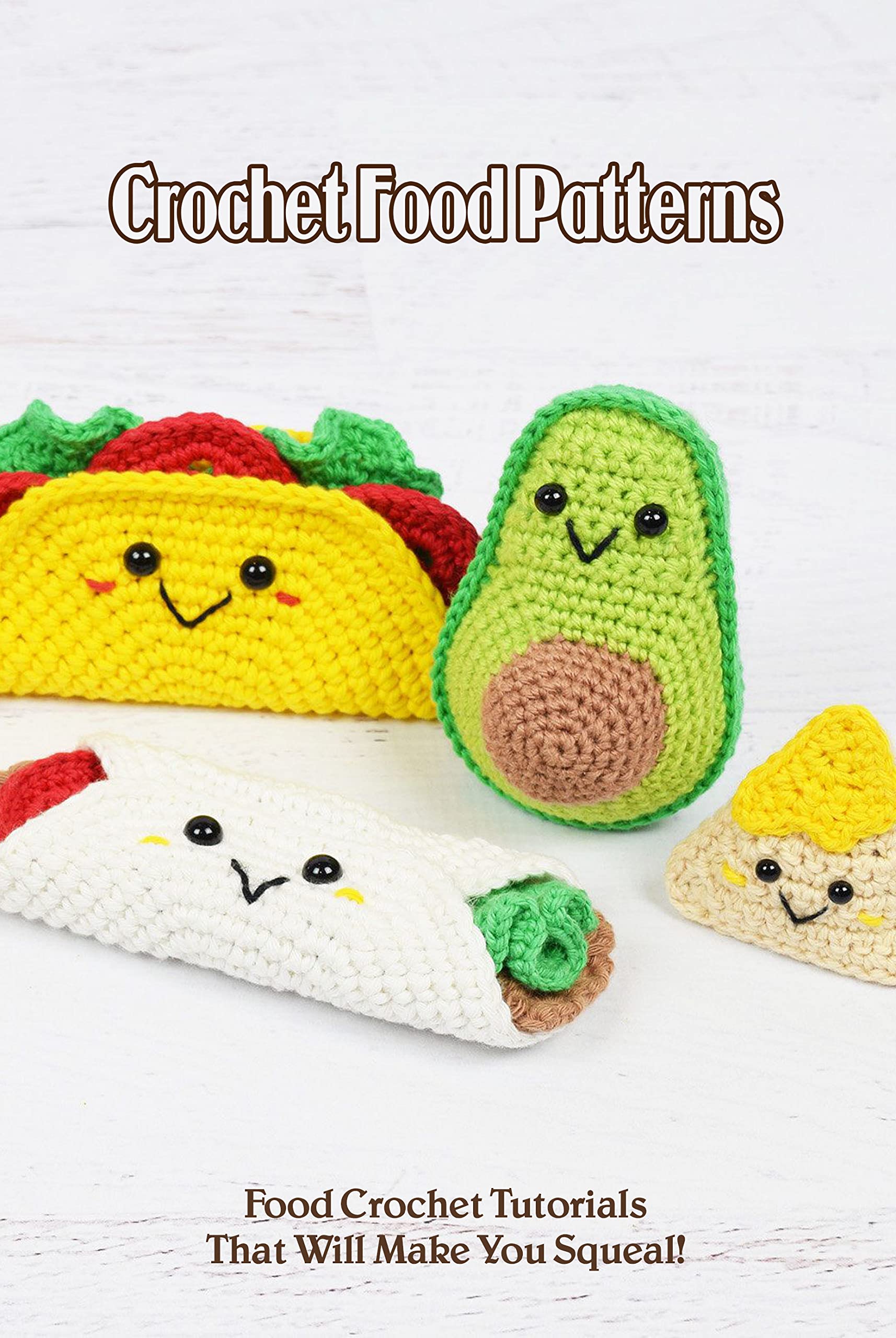 Crochet Food Patterns: Food Crochet Tutorials That Will Make You Squeal ...